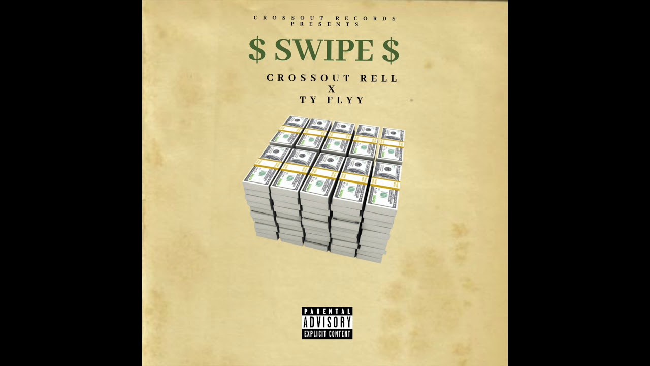 CrossOut Rell - Swipe ft Ty Flyy (Audio)