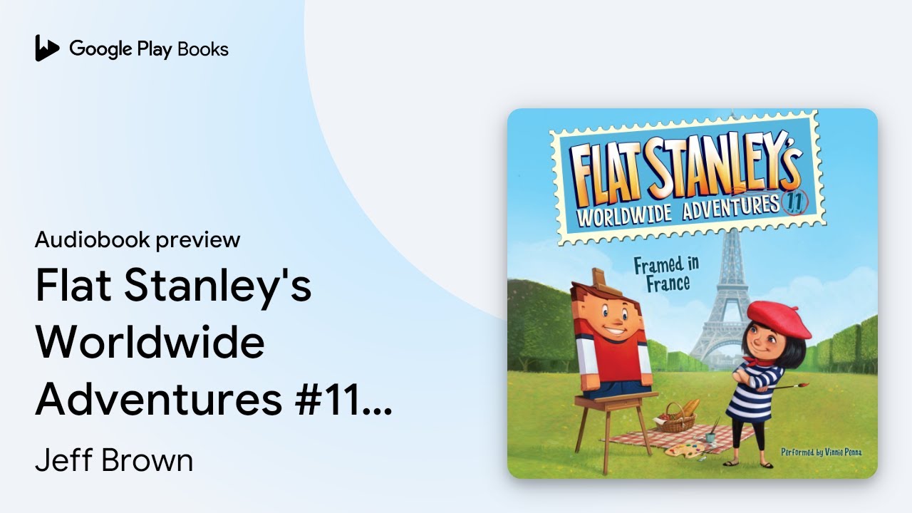 Flat Stanley's Worldwide Adventures #11: Framed… by Jeff Brown · Audiobook preview