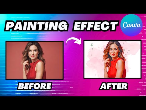 Canva Painting Effect – How to Turn Photo to Painting in Canva