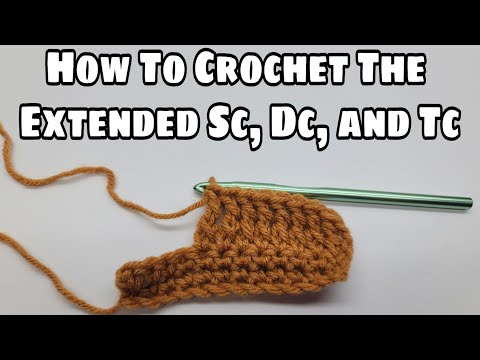 How To Crochet Extended Single Crochet | Extended Double Crochet | Extended Triple | Bag O Day