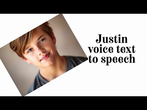 Justin voice text to speech
