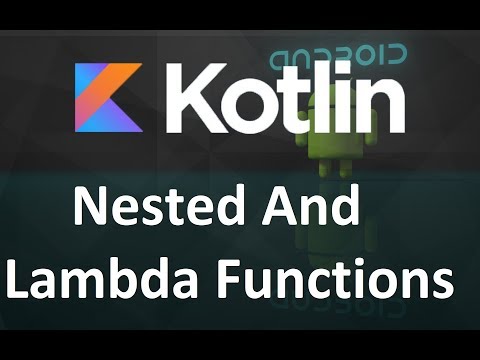 Learn Kotlin Tutorial 7 Nested And Lambda Functions - Mind Luster