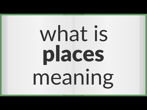 Places | meaning of Places