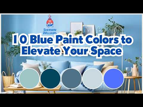 Sherwin-Williams: 10 Blue Paint Colors to Elevate Your Space
