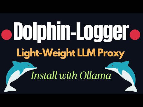 Install Dolphin-Logger with Ollama: LLM Proxy to Create Datasets