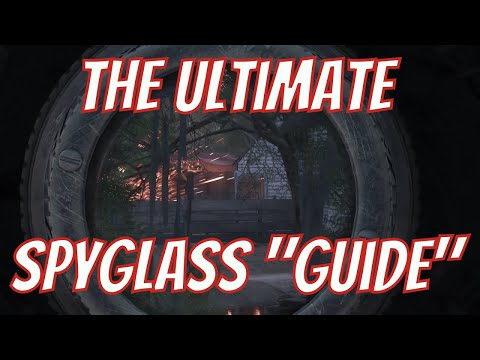 Ultimate SPYGLASS Guide - Hunt:Showdown