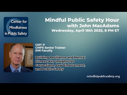 Building Resilience & Mental Fitness: Key Insights for Public Safety with John MacAdams