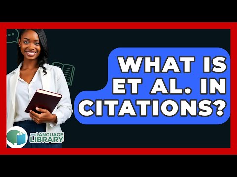 What Is Et Al. In Citations? - The Language Library