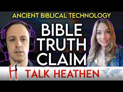 The Bible Is Entirely True | Ron-(CA) | Talk Heathen 05.43