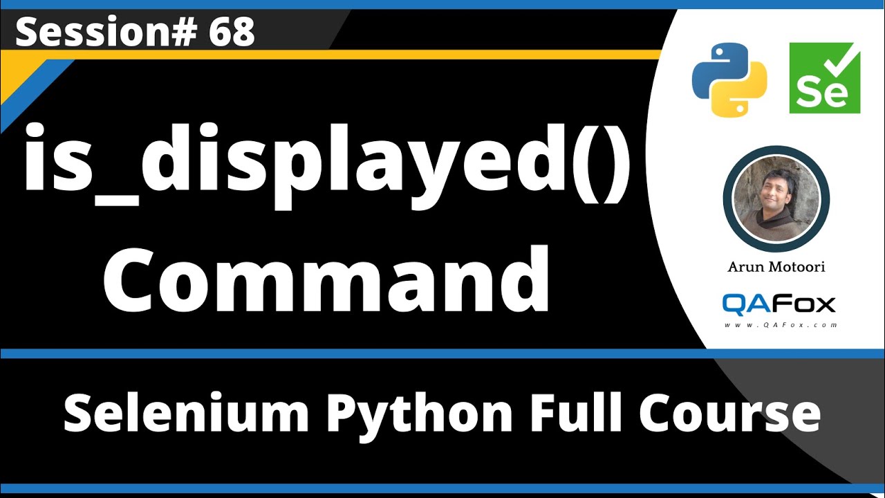 is_displayed() Command in Selenium Python (Session 68)