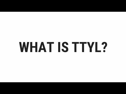 TTYL