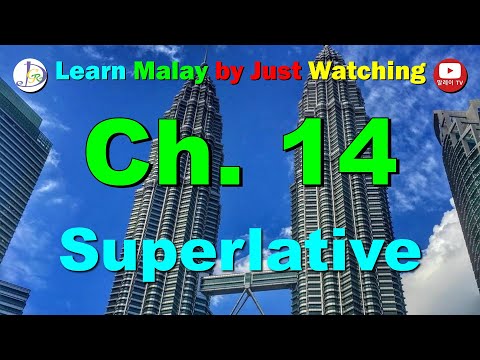 Learn Malay by watching ch.14,Superlative,bahasa melayu,malaysialanguage,malay,malaysia,kl