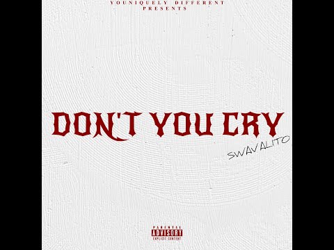 Don't You Cry (Official Lyric Video)