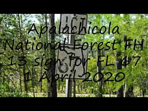 How to pronounce Apalachicola National Forest FH 13 sign for FL 67 1 April 2020 in English?