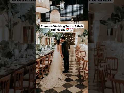 Common Wedding Terms & their Definitions 📚💒 #weddingpreparation #weddingprep #weddingpreparations