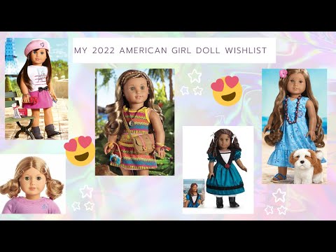 My 2022 American Girl Doll Wish List