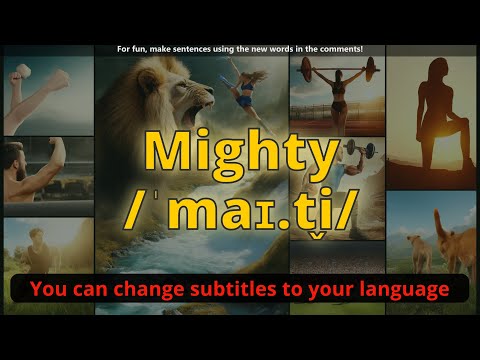 Mighty meaning with 5 examples