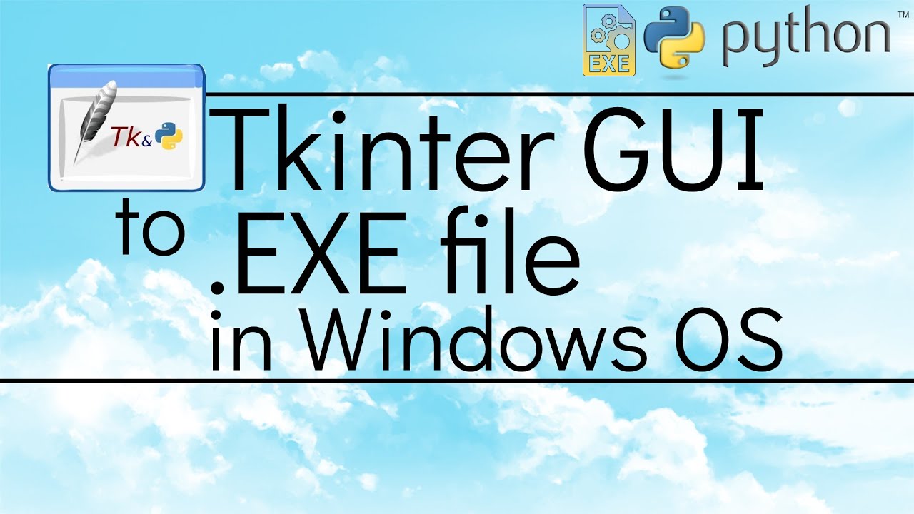 Tkinter GUI to EXE in Windows | Python - Demonstration