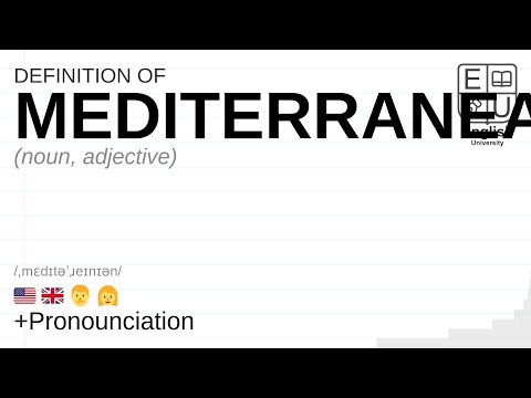 MEDITERRANEAN meaning, definition & pronunciation | What is MEDITERRANEAN? | How to say MEDITERRANE