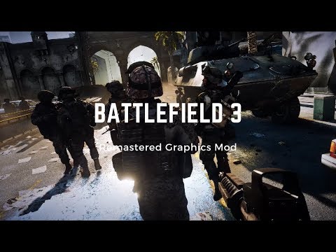 Steam Community :: Video :: Battlefield 3 Remastered Graphics ...
