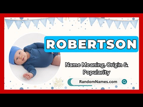 Robertson - Baby Boy Name Meaning, Origin & Popularity - RandomNames.com