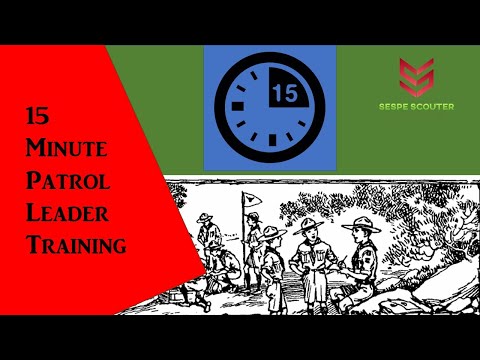 15 Minute Patrol Leader Training