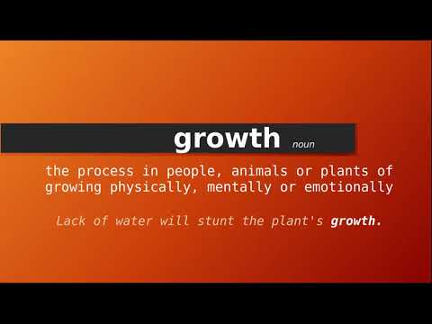 #growth growth , Meaning of growth , Definition of growth , Pronunciation of growth