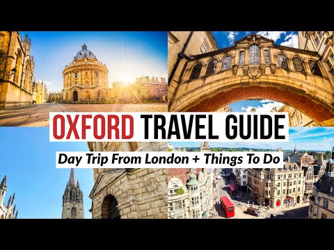 Best Things To Do In Oxford Travel Guide | Easy London Day Trip