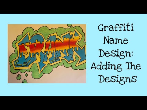 Graffiti Name Design: Adding the Designs