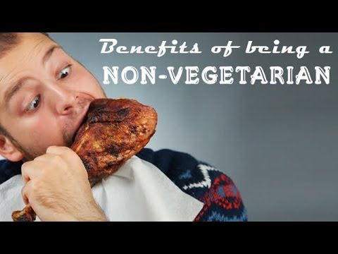 Benefits of being a Non-vegetarian