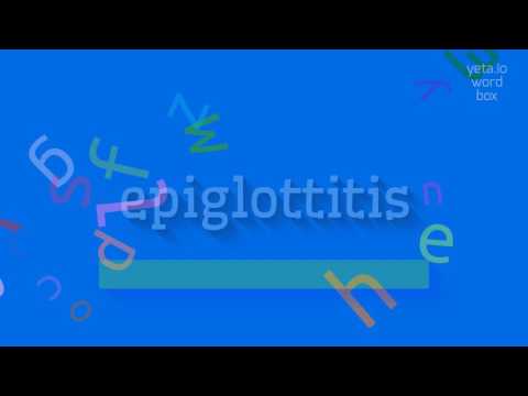EPIGLOTTITIS - HOW TO PRONOUNCE IT?