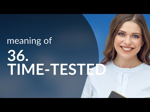 Time-Tested: Understanding a Classic Phrase