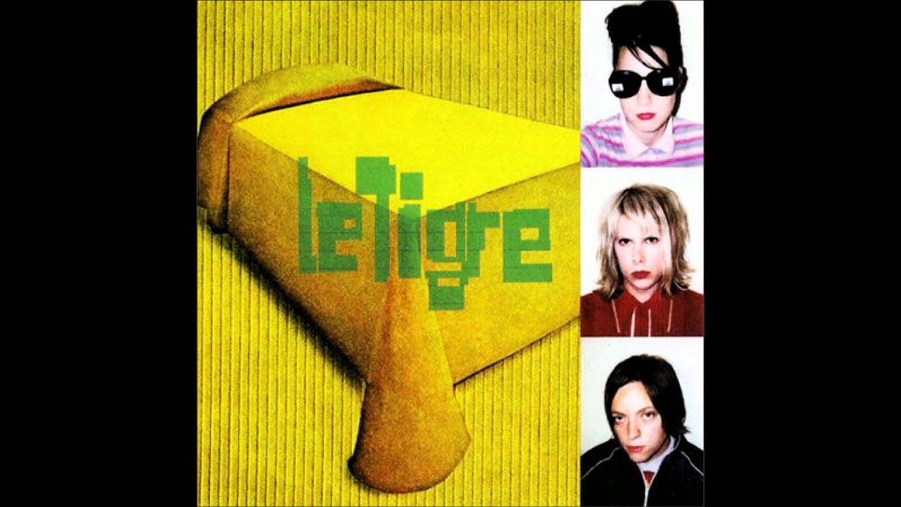 Le Tigre - Let's Run