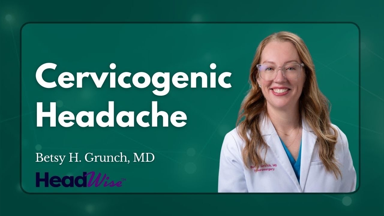 Cervicogenic Headache: Causes, Diagnosis & Treatment