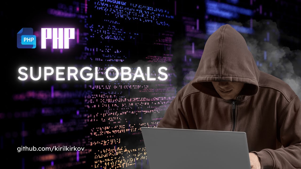 PHP Superglobals: A Complete Guide to Understanding and Utilizing Built-in Global Variables
