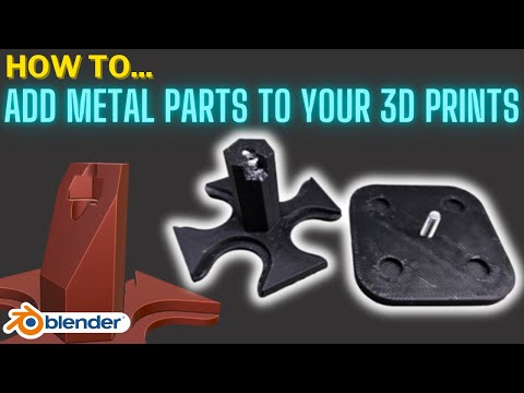 Adding Metal Parts Easily FOR STRONGER 3D Prints