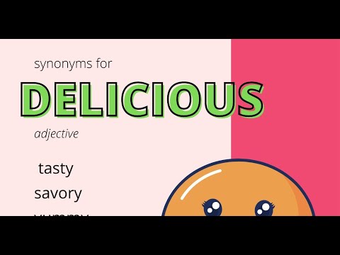 Synonyms For Delicious, tasty, savory, yummy, appetizing, toothsome, scrumptious, mouthwatering