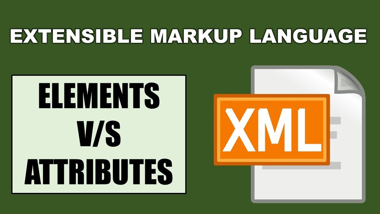 XML Elements vs XML Attributes