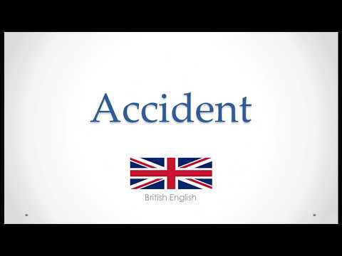 Accident | How to Pronounce "accident" (British English)