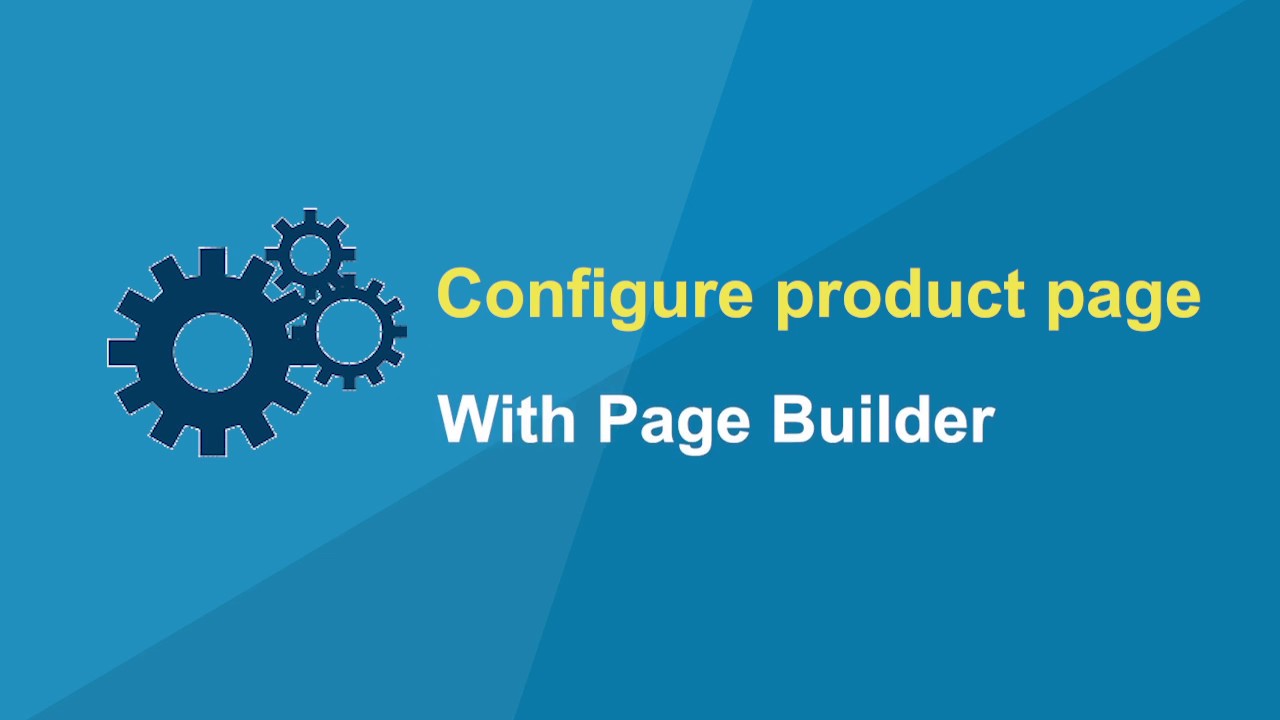 How to configure product page using Magezon Page Builder?