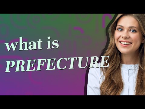 Prefecture | meaning of Prefecture