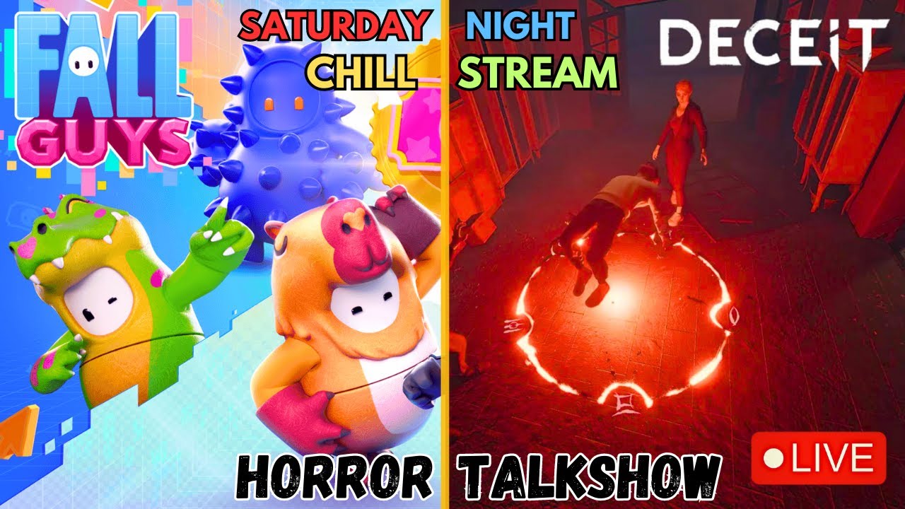 Saturday Night Chill Stream | Fall Guys & Horror Games | Horror/Funny Livestream |