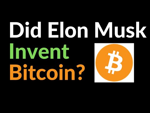 Did Elon Musk Invent Bitcoin?