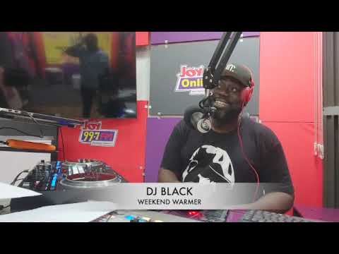 weekend warmer with DJ Black on JOY FM