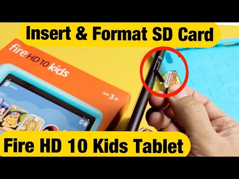 Fire HD 10 Kids Tablet: How to Insert SD Card & Format