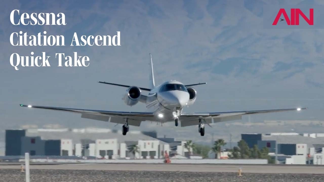Flying the Cessna Citation Ascend Business Jet – AIN Quick Take
