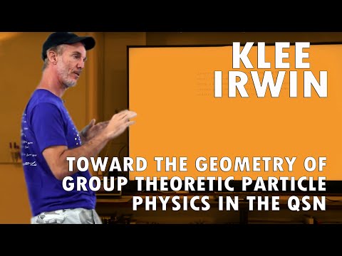 Klee Irwin - Toward the Geometry of Group Theoretic Particle Physics in the QSN