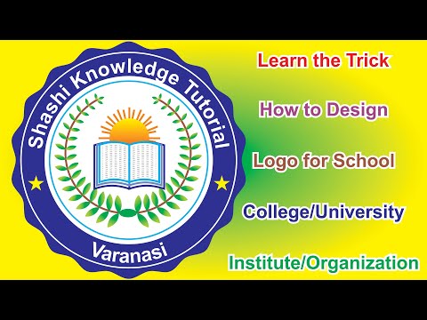 Learn the Trick How to Design Logo for School/University/Institute/Organization | Shashi Knowledge