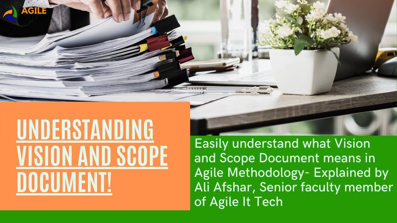 Understanding vision and scope document with Ali Afshar.