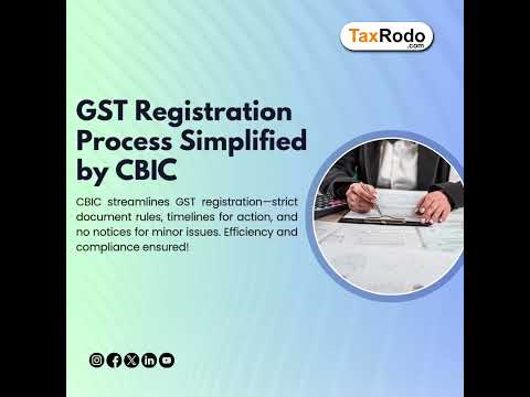 GST Registration Simplified #GSTUpdate #CBIC #GSTRegistration #TaxRodo
